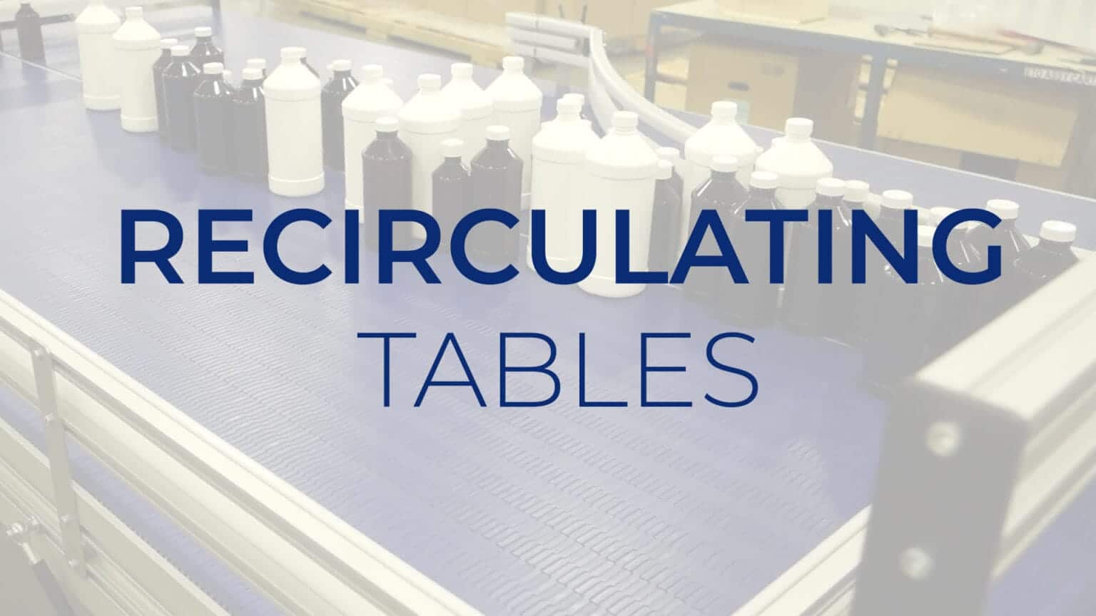 5 Important Facts About Dorner’s Recirculating Tables - Dorner Conveyors