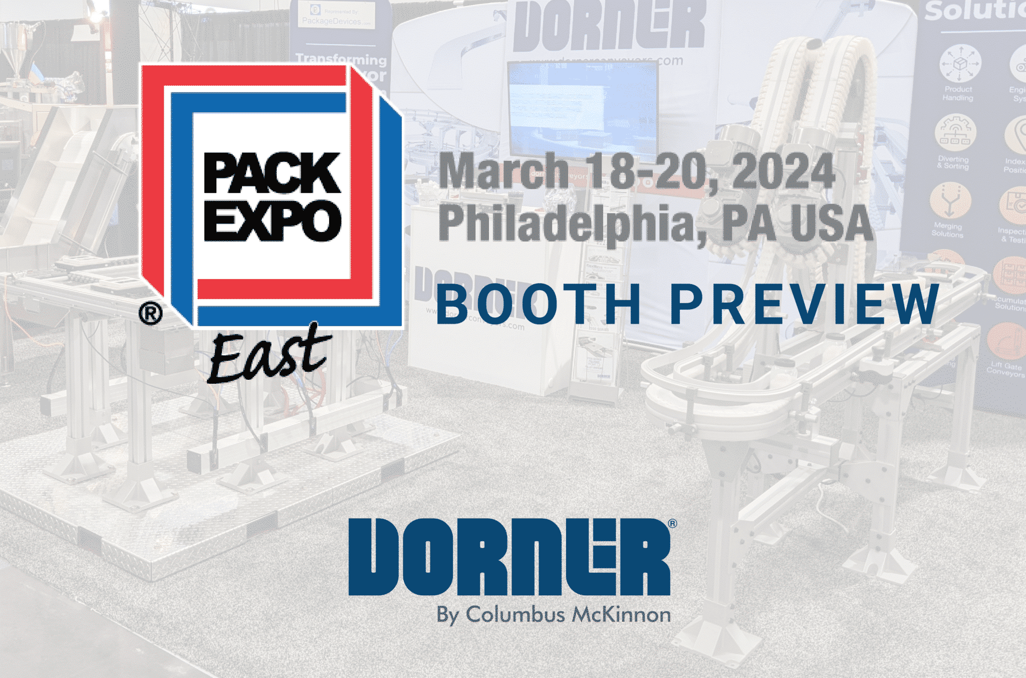 Get a Sneak Peek of Dorner’s Pack Expo East Booth - Dorner Conveyors